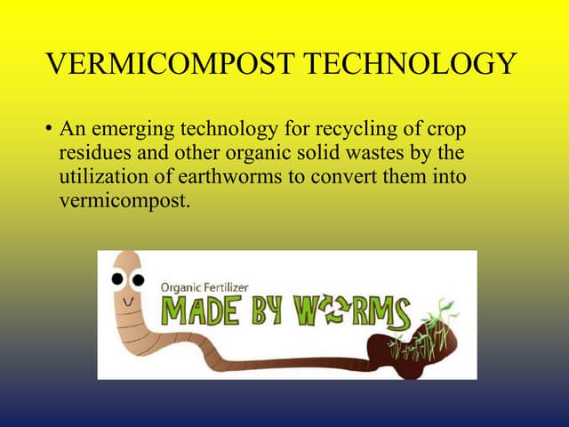 Vermiculture and Vermicomposting ppt/ slideshare | PPTX