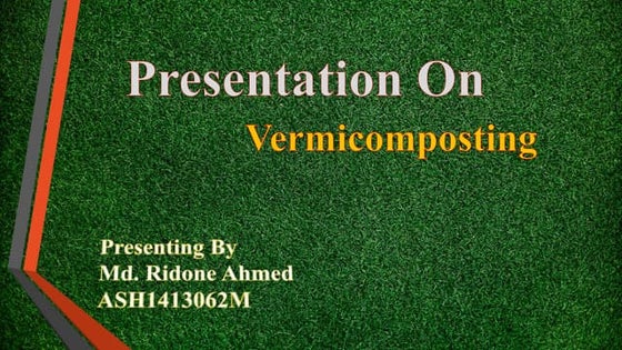 Vermicompost and vermicomposting | PPT