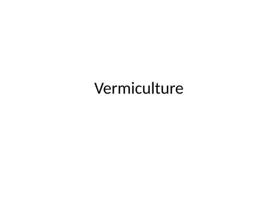 Vermicomposting | PPTX | Agriculture | Industries