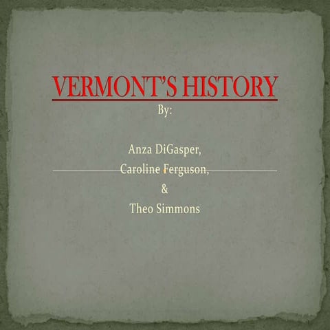 Vermont’s history | PPT