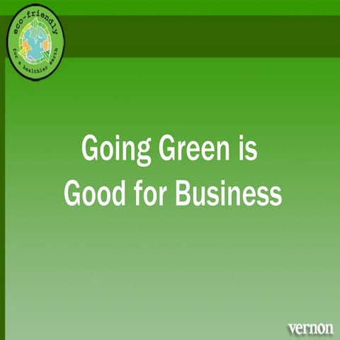 Going Green is Good for Business | PPT