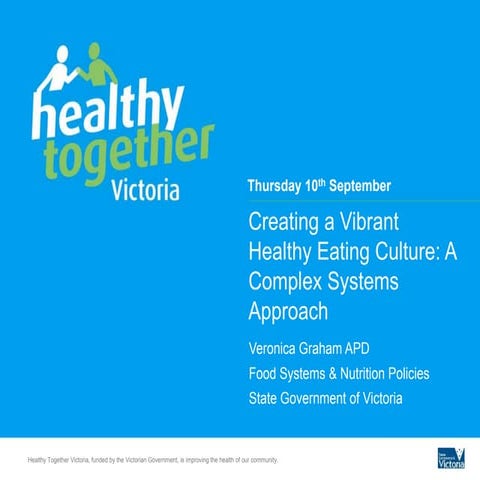 Veronica Graham - Creating a Healthy Vibrant Eating Culture in Victoria ...