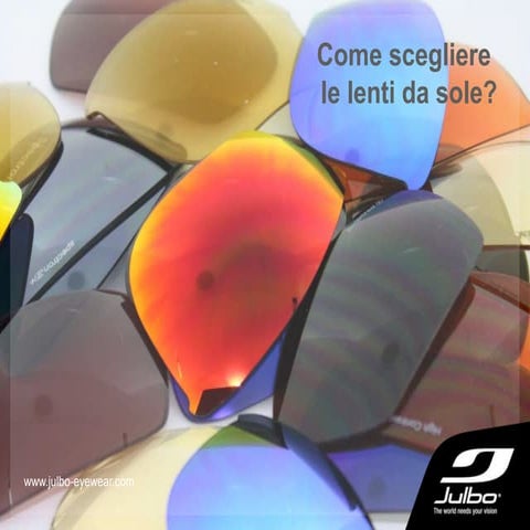 Come scegliere le lenti da sole? | PPTX | Photography | Arts and Crafts