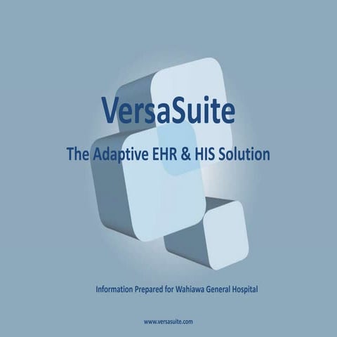 VersaSuite: The Adaptive EHR & HIS Solution | PPT