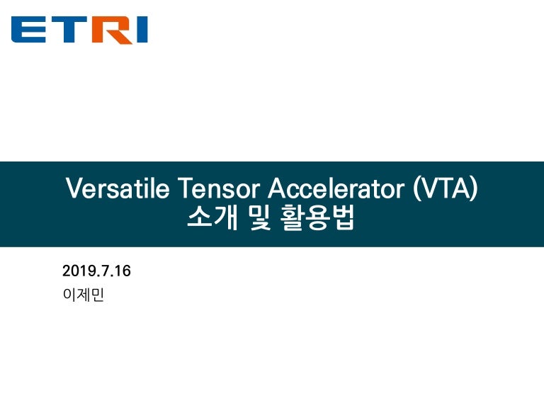 Versatile Tensor Accelerator Vta Introduction And Usage