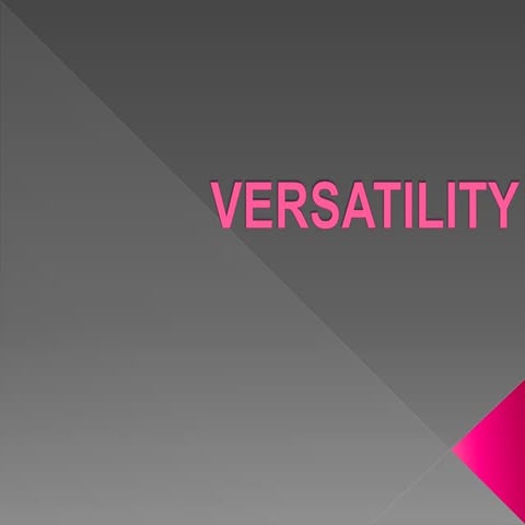 Versatility | PPT
