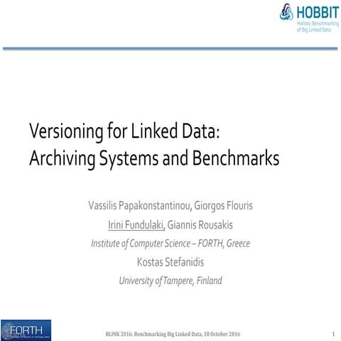 Versioning For Linked Data Archiving Systems And Benchmarks Ppt 