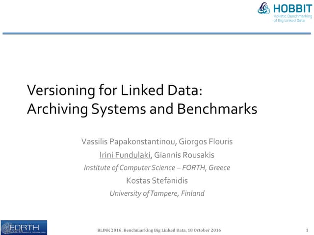 Versioning For Linked Data Archiving Systems And Benchmarks Ppt
