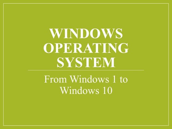 Windows operating system presentation | PPTX | Operating Systems ...