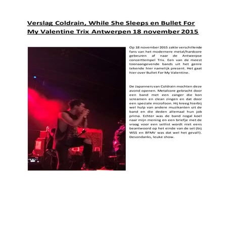 Verslag coldrain, while she sleeps en bullet for my valentine trix antwerpen 18 november 2015 | DOCX
