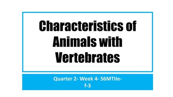 GRADE SIX - CHARACTERISTICS OF VERTEBRATES.pptx