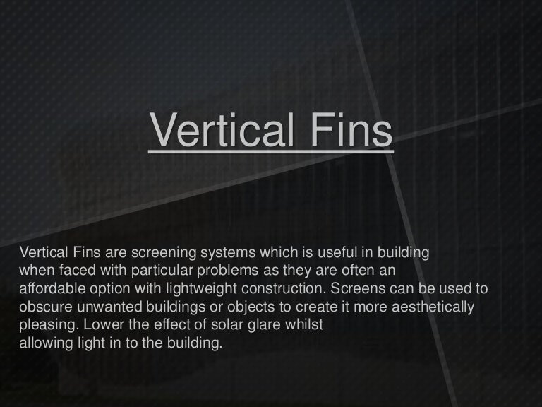 Vertical fins