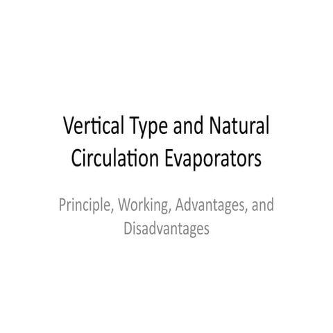 Vertical_Natural_Circulation_Evaporators.pptx
