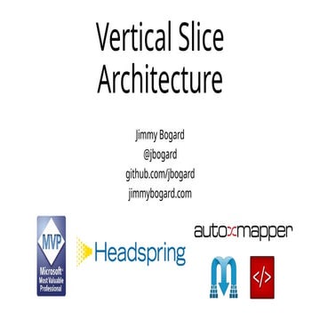 vertical slice architecture applications | PPTX