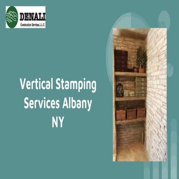 Vertical Stamping Services Albany NY | PPTX