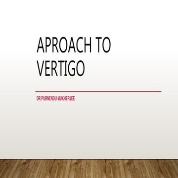Approach to Vertigo | PPTX