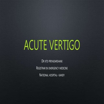 Acute vertigo | PPTX