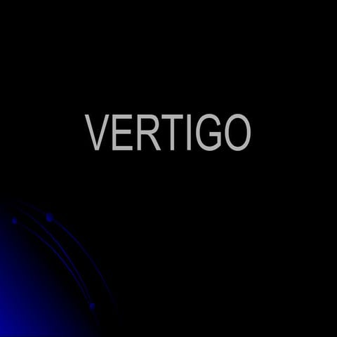 Vertigoanddizziness Ppt Ppt