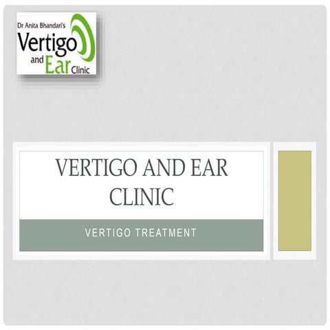 Vertigo - Causes, Symptoms and Treatment | PDF