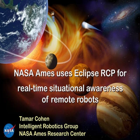 Case Study: NASA Ames uses Eclipse RCP for real-time situational ...