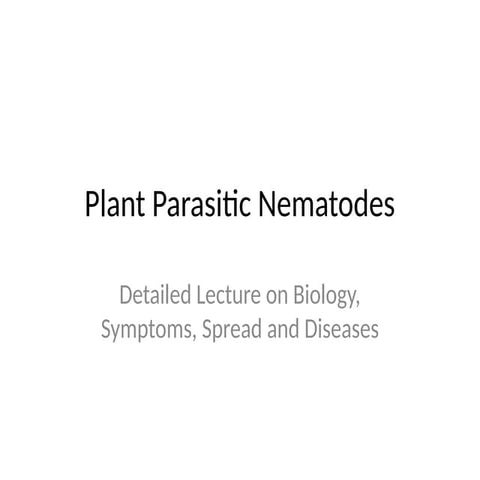Biology of Plant parasitic Nematodes .pptx