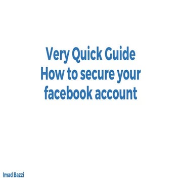 Quick Guide to Facebook security settings | PPT
