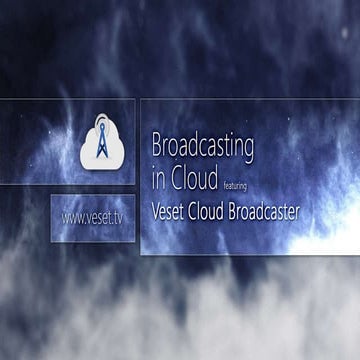Cloud Broadcasting featuring Veset Cloud Broadcaster solution | PPT