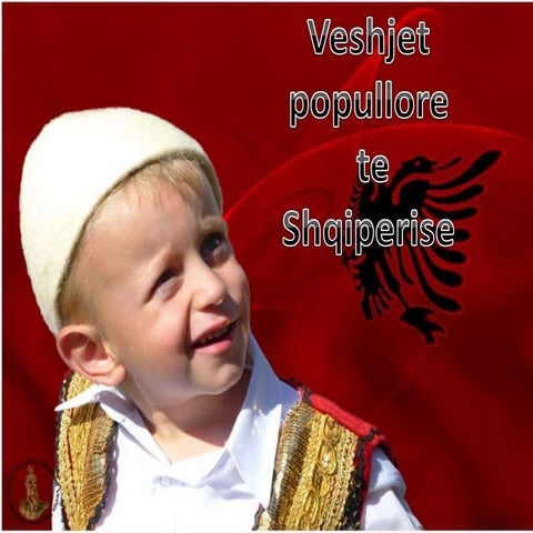 Veshjet kombetare shqiptare | PPTX