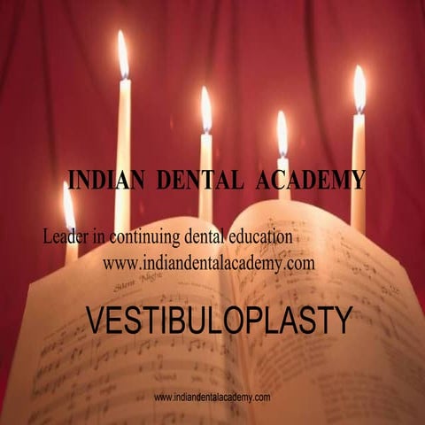 Vestibuloplasty/certified fixed orthodontic courses by Indian dental ...