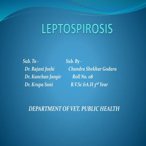 VETERINARY public health assign. on leptospirosis by Dr. CHANDRA ...