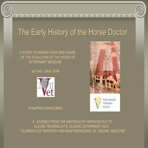 Vet2011 - The Early History of the Horse Doctor - Library Edition | PPTX