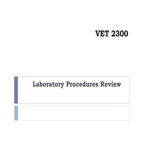 Vet 2300 lab procedures slides | PPTX