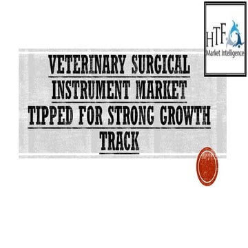 Veterinary Surgical Instrument Market.pdf