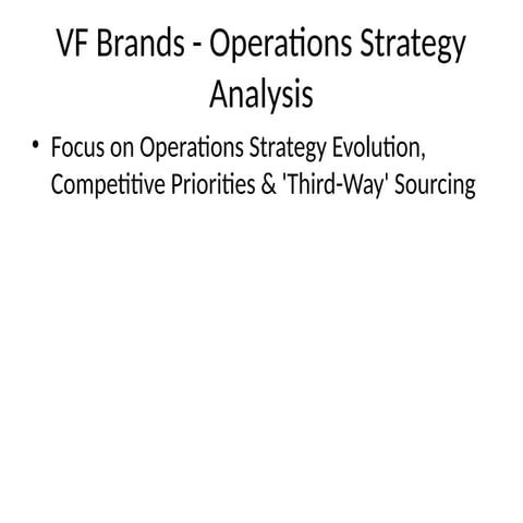 VF_Brands_Operations_Strategy_Presentation.pptx