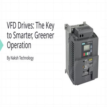VFD Drives The Key to Smarter, Greener Operation_.pptx