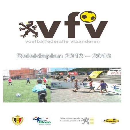 Voetbalfederatie Vlaanderen - Beleidsplan 2013-2016 | PDF