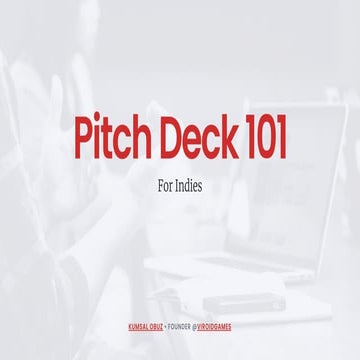 Pitch Deck 101 for Indies | PDF