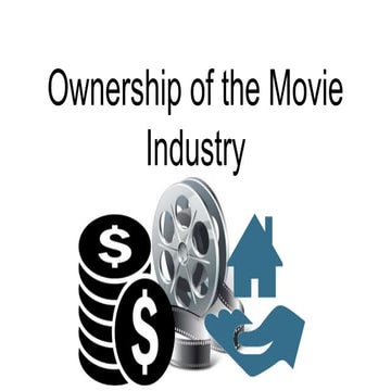 Ownership of the movie industry | PPTX | Video Production | Content ...
