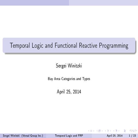 Temporal Logic And Functional Reactive Programming Ppt