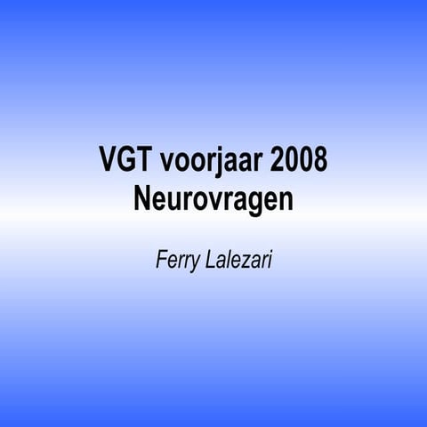 Vgt neuro 2008 | PPT