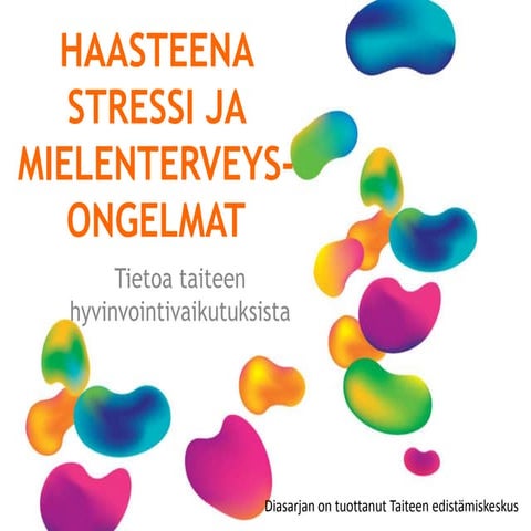Haasteena stressi ja mielenterveysongelmat | PPTX