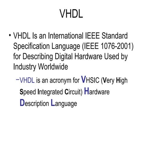 Introduction to VHDL language VHDL_Intro.ppt