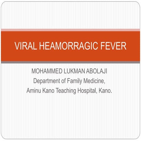 Viral Hemorrhagic Fevers | PPTX