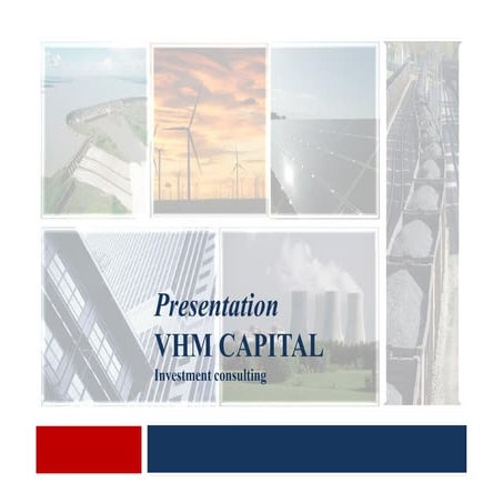 VHM Capital presentation | PDF | Power and Energy Industry | Industries