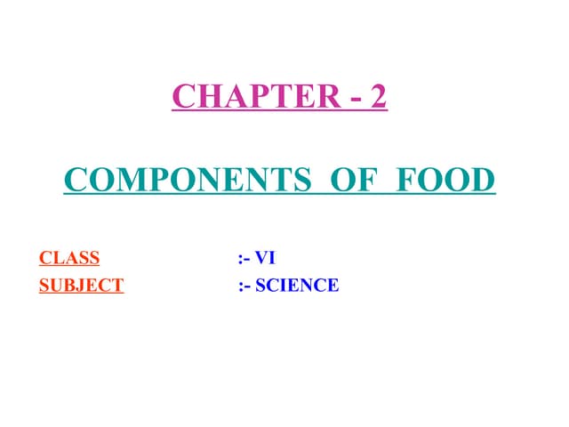 Components of Food | PPTX