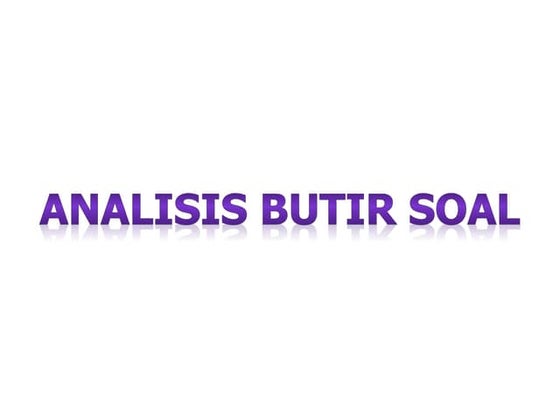 Analisis butir soal | PPT
