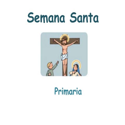 SEMANA SANTA - VIA CRUSIS - ANIMADO PRIMARIA | PPTX