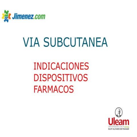 VIA DE ADMINISTRACIÓN DE MEDIC SUB CUTANEA | PPTX