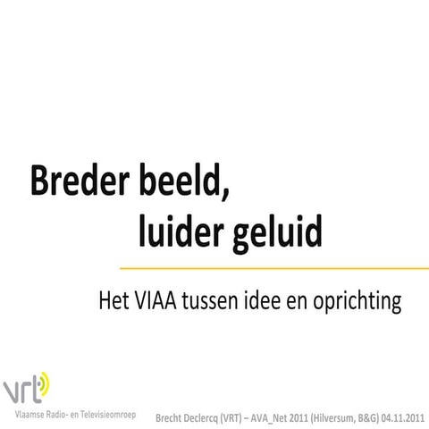 VIAA tussen idee en oprichting - Brecht Declercq | PPT