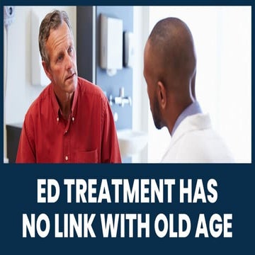ED Treatment has No link with Old Age | PPT